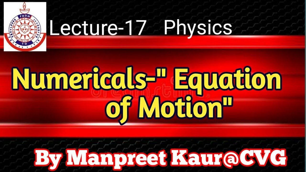 Numerical based on Equation of motion||Ncert||chapter-1||Manpreet Kaur ...