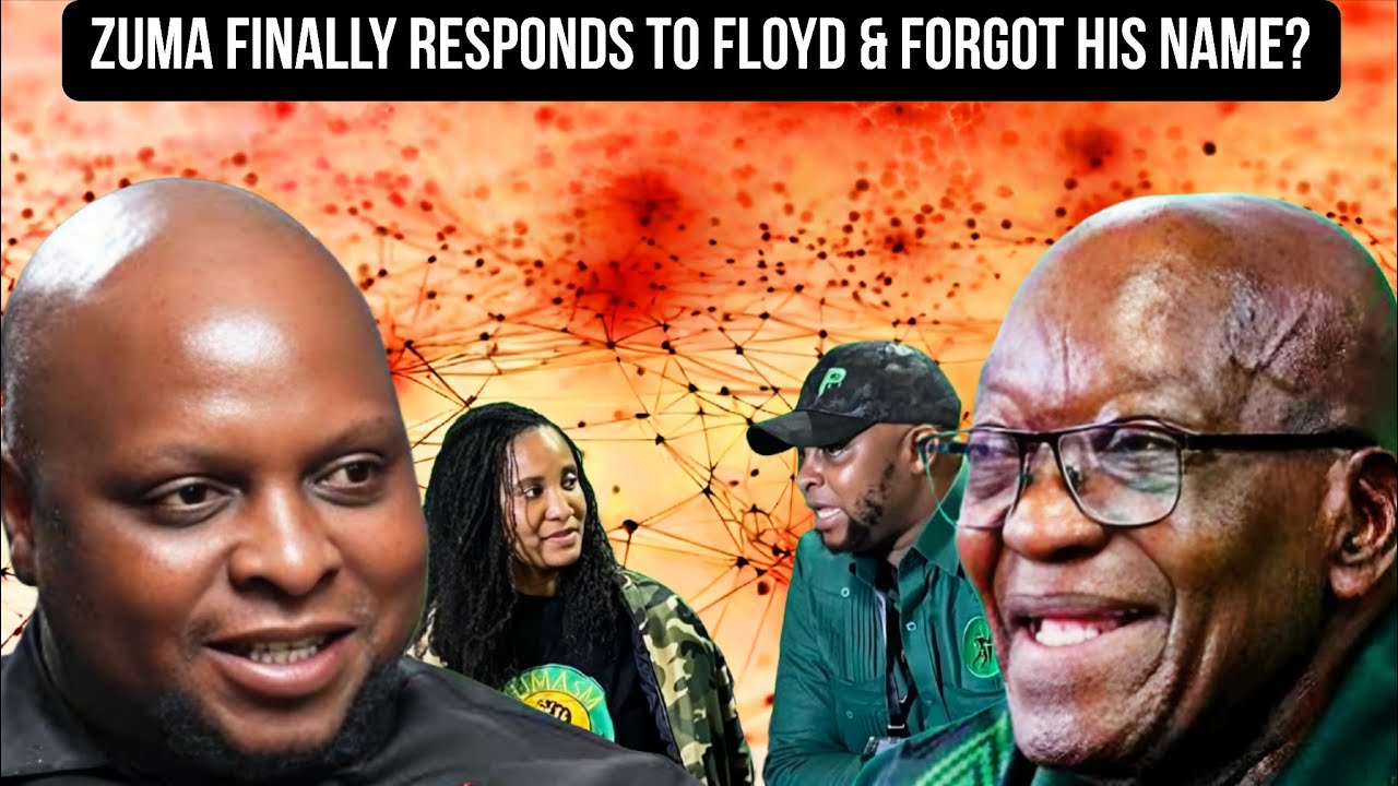 ZUMA FINALLY RESPONDS TO FLOYD SHIVAMBU & FORGOT HIS NAME? - YouTube