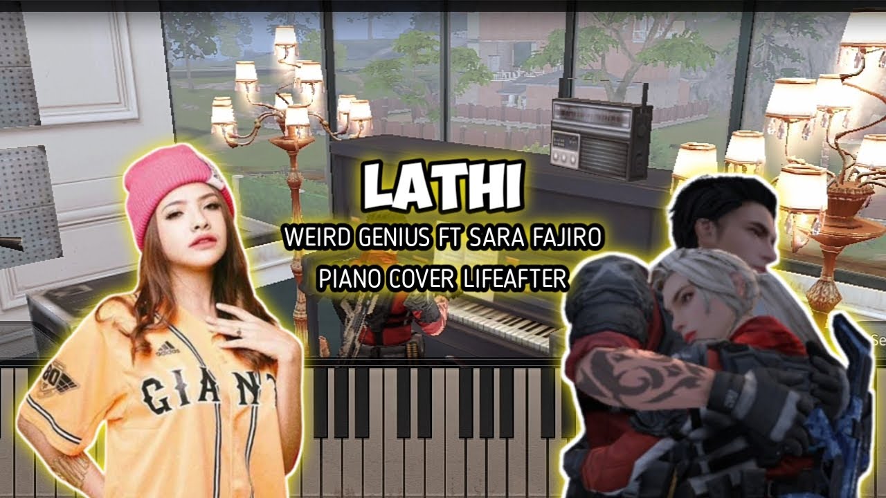 Lathi - Weird Genius Ft Sara Fajiro Piani Cover LifeAfter - YouTube