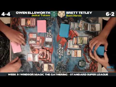 Season 1 Week 9 Match 4 Owen Ellsworth(Jeskai Tokens) vs Brett Tetley ...