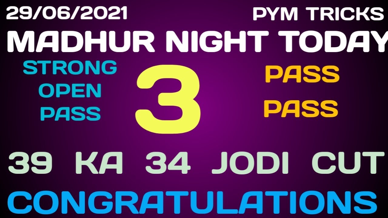 Madhur night today open pass ..33333333.. मधुर रात आज दमदार वोपेन पास ...