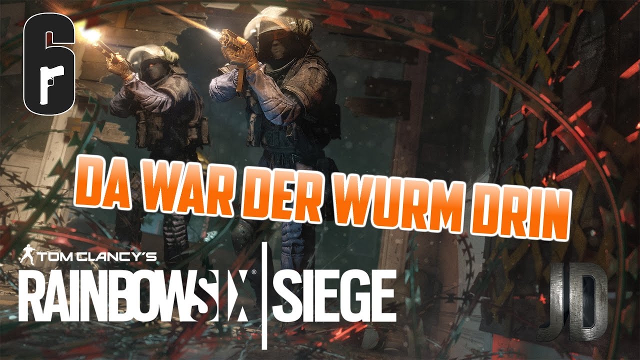 DA WAR DER WURM DRIN 🎲 Rainbow Six: Siege # 015 - YouTube