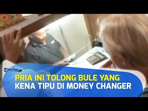 Viral Pria Ini Tolong Bule yang Kena Tipu 300 Euro Saat Menukar Uang di Money Changer