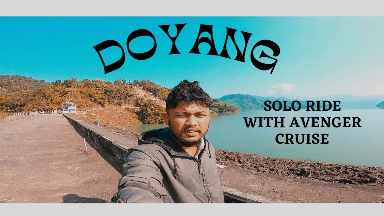 Nagaland Doyang hydro project/solo ride /merapani to doyang /bajaj ...