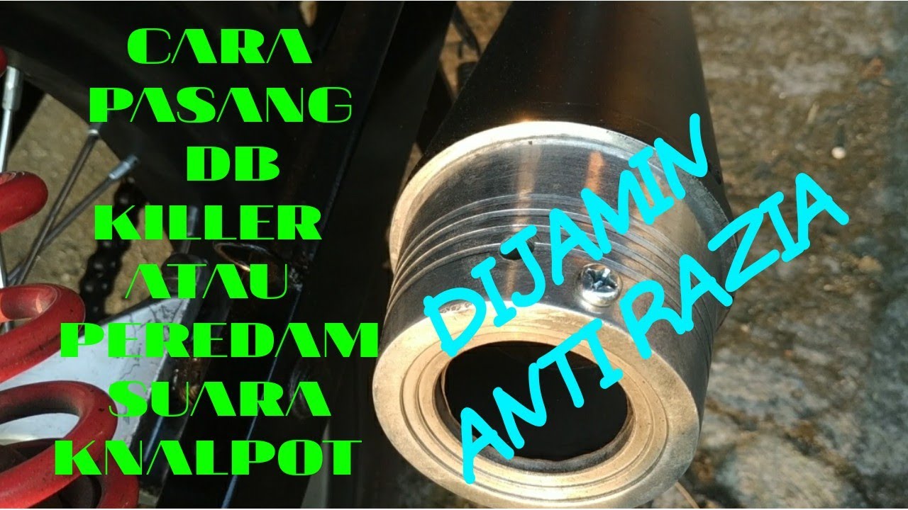 Cara pasang db killer/peredam knalpot japstyle/knalpot racing/trik knalpot racing anti razia ...