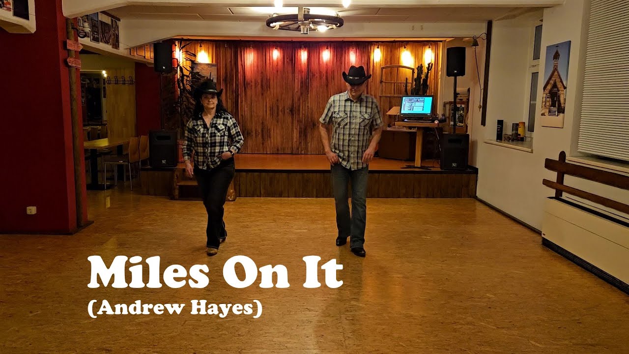 Line Dance MILES ON IT (Andrew Hayes) Teach / Dance - YouTube