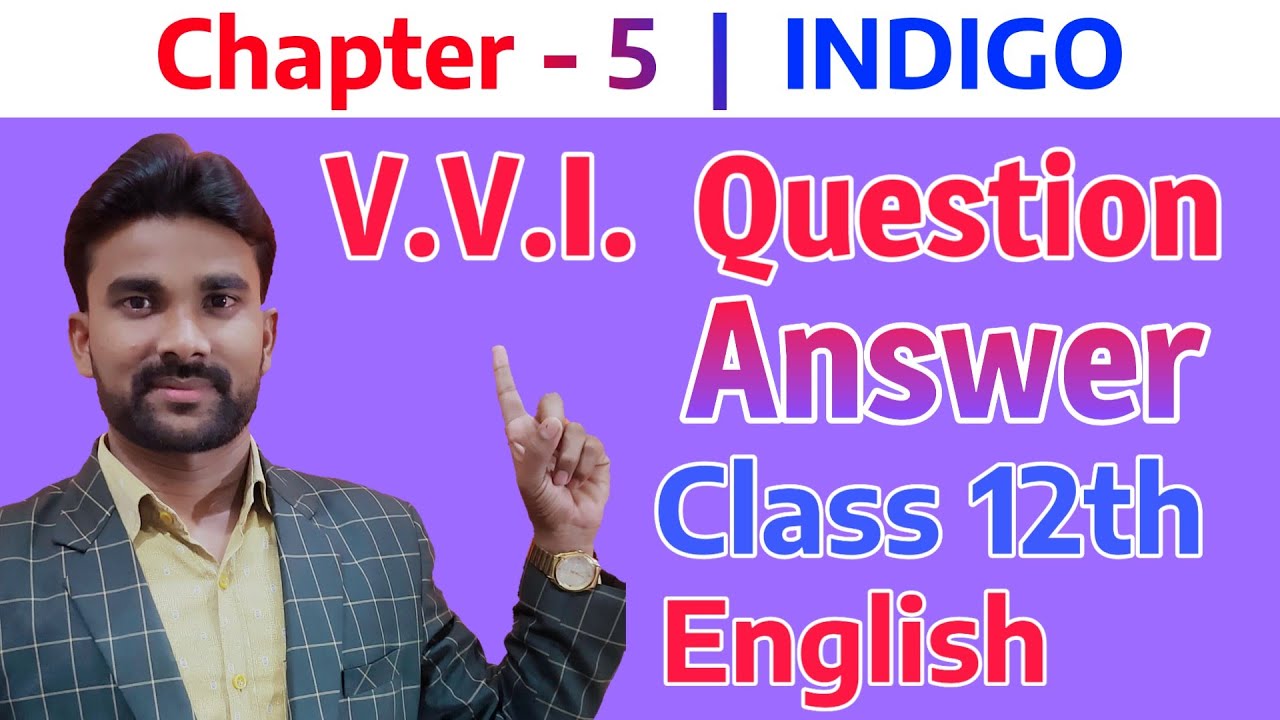 Class 12 | Lesson 5 Indigo | important Question-answer | English core ...