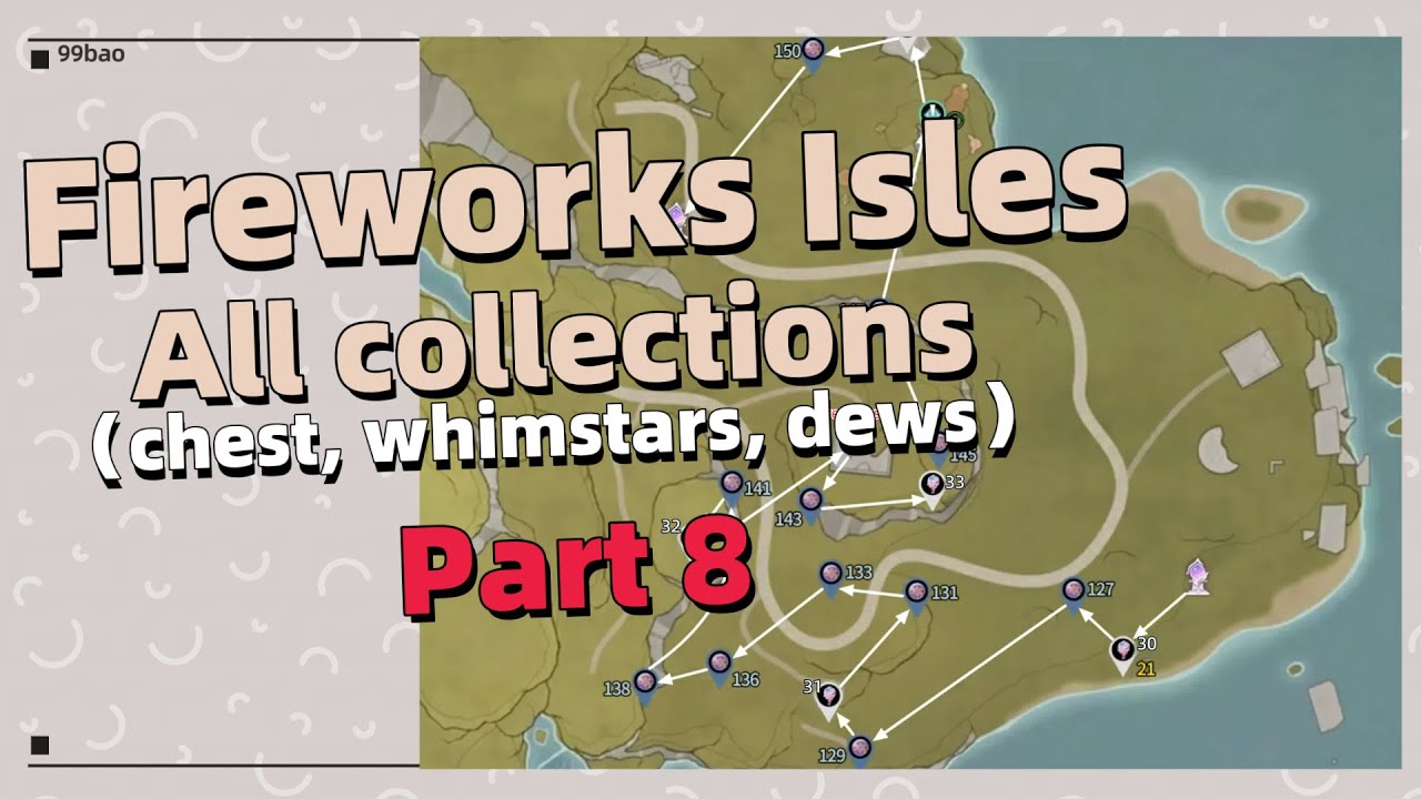 Infinity Nikki~Firework Isles All collections chests,dews,whimstars ...