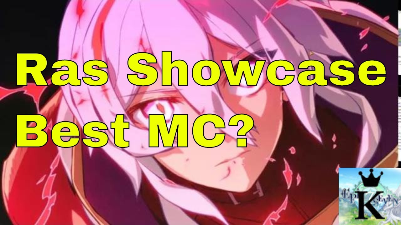 Epic Seven: Ras Showcase - Best Mobile Game MC? - YouTube