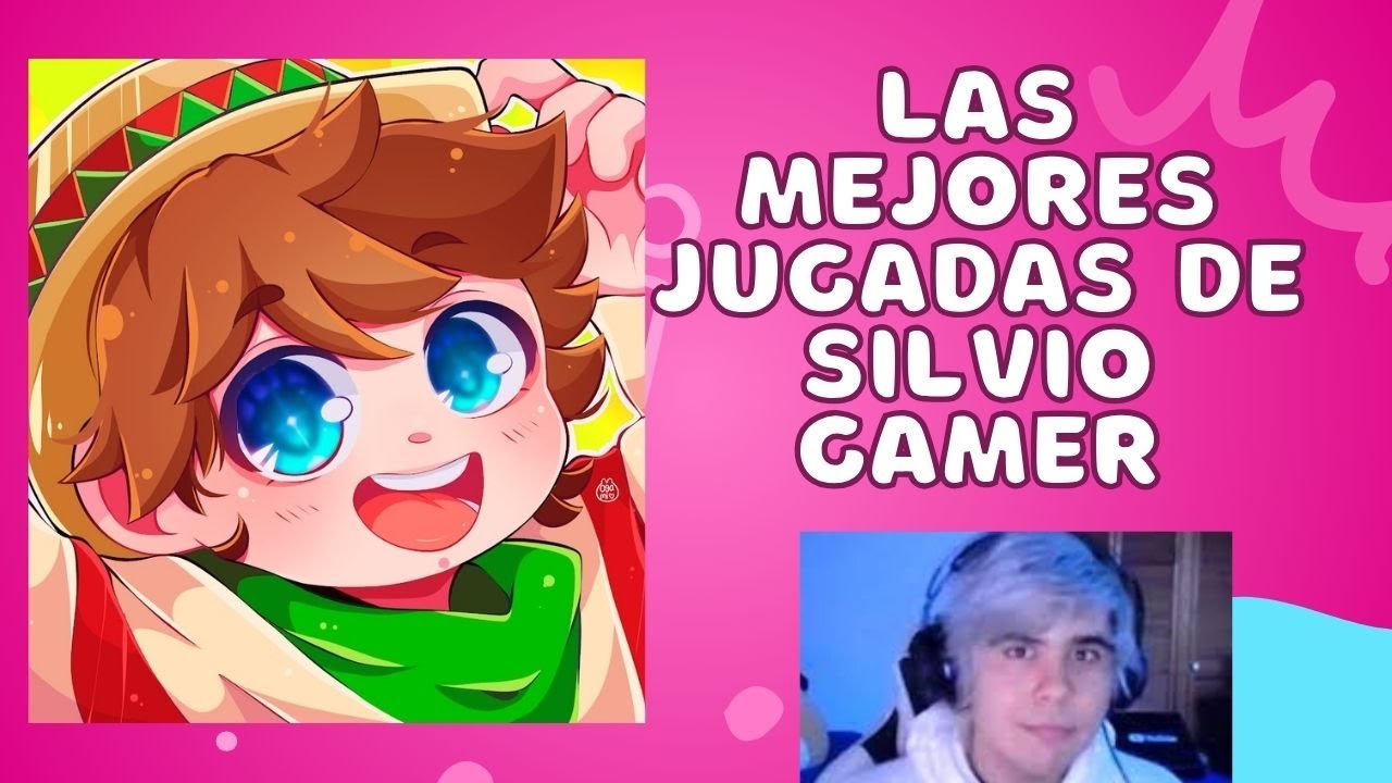 Las mejores jugadas de Silvio Gamer. - YouTube