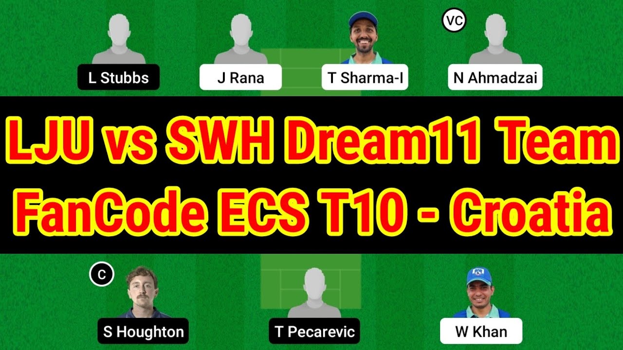 LJU vs SWH Dream11 Prediction. LJU vs SWH Dream11 Team. LJU vs SWH ...