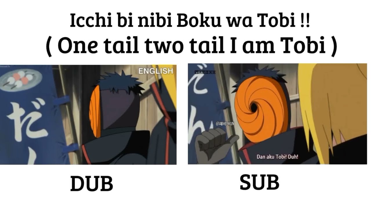 Icchi bi nibi Boku wa Tobi | One tail two tail I am Tobi | Sub vs Dub ...