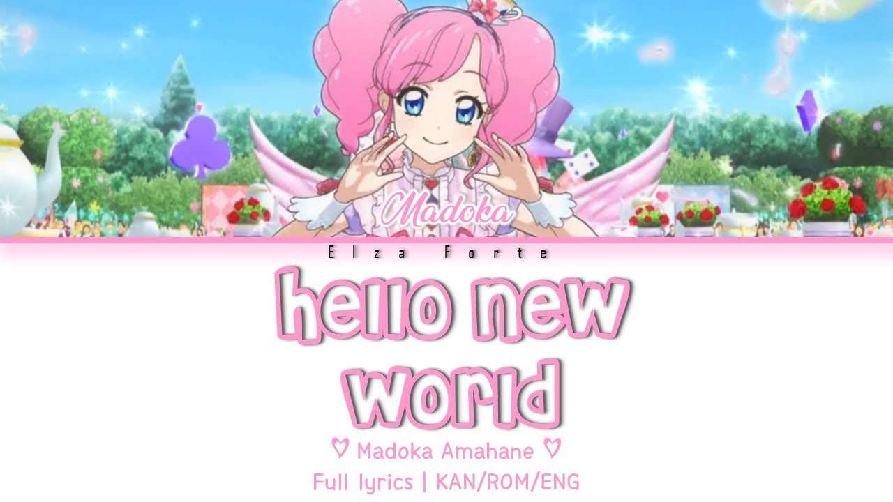 Hello New World | Madoka Amahane | FULL LYRICS (KAN/ROM/ENG) | Aikatsu - YouTube