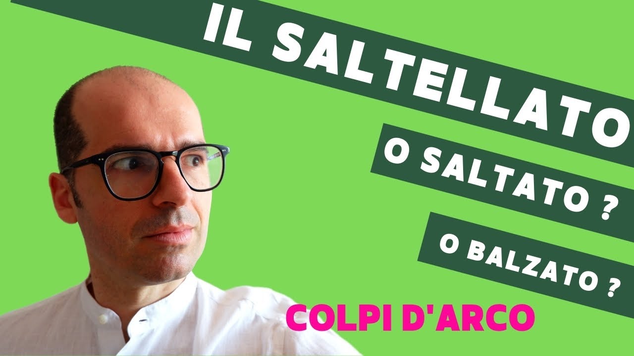 IL SALTELLATO o SALTATO o BALZATO| Migliora i colpi d'arco al violino ...