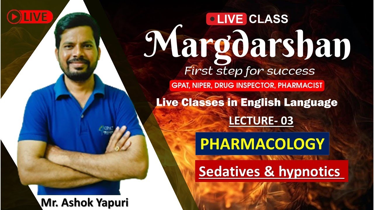 MARGDARSHAN SERIES | Lecture- 3 |PHARMACOLOGY- Sedative and hypnotics # ...
