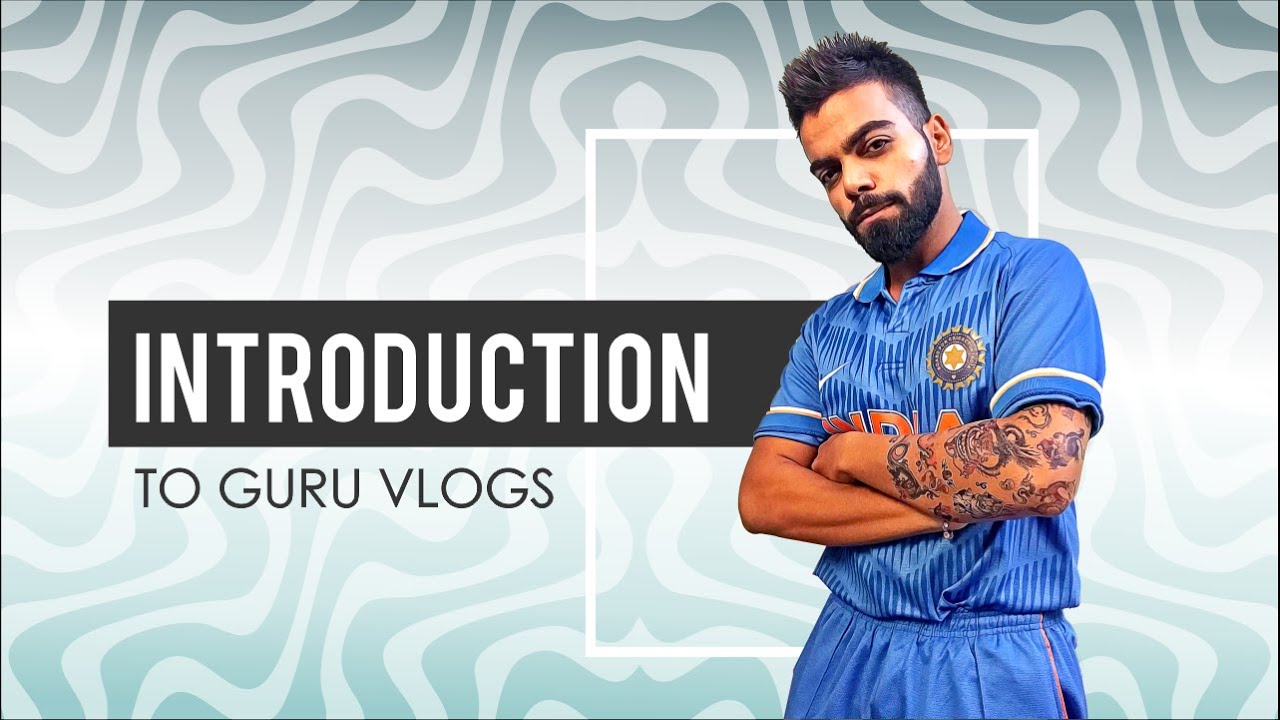 INTRODUCTION VIDEO OF GURU VLOGS | Gaurav Arora - YouTube