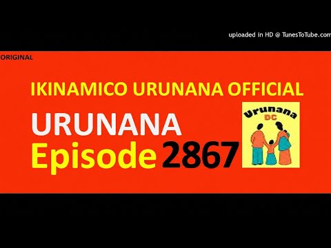 URUNANA Episode 2867//Chris arasabwa ibisobanuro ku gituma atabana na Anyesi!!#urunana 