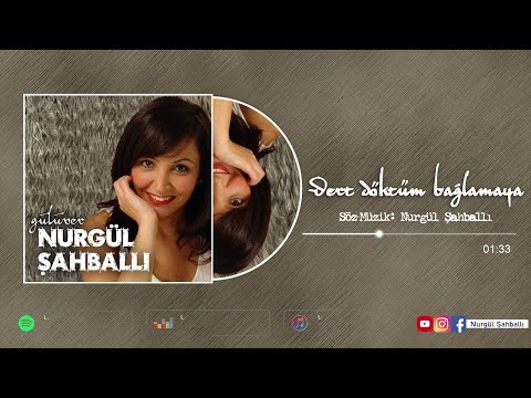 Nurgül Şahballı | Dert Döktüm Bağlamaya [©2005 Official Audio]