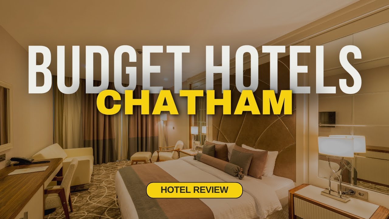 Best Budget Hotels in Chatham | Cheap Hotels in Chatham - YouTube