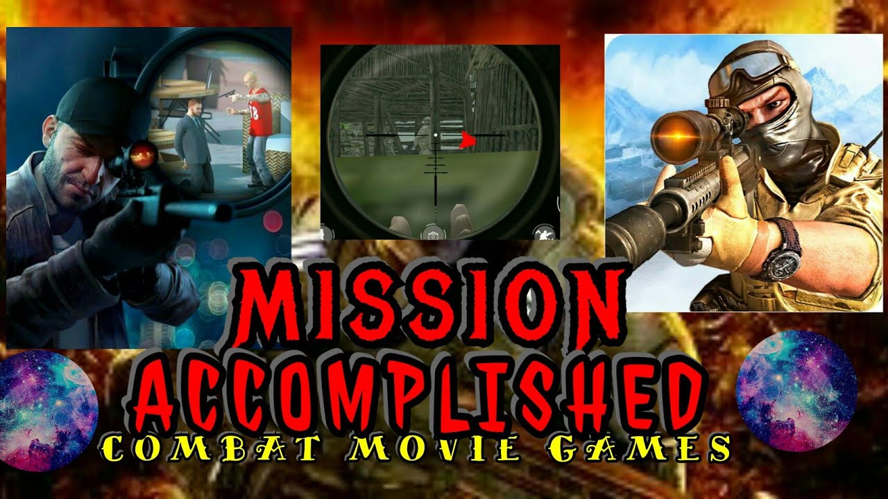 MISSION ACCOMPLISHED COMBAT MOVIE GAMES PART 7 - YouTube