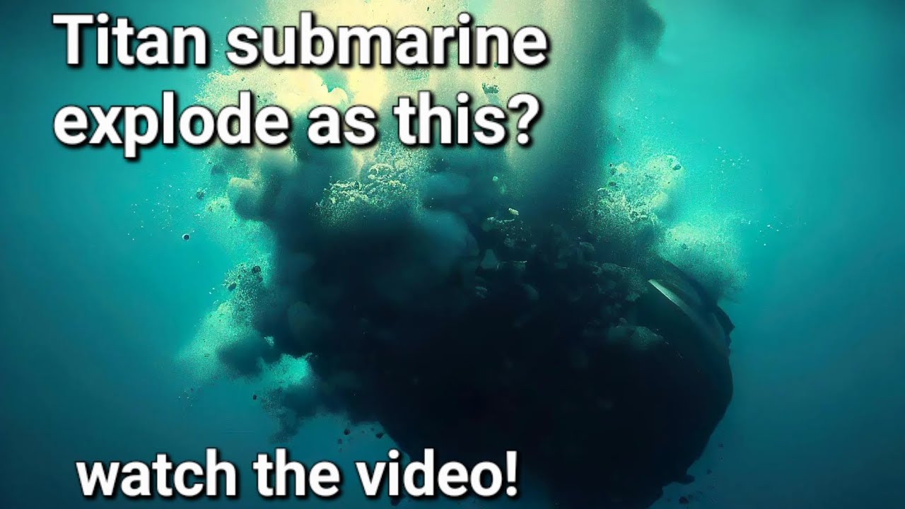 Finally found titan submarine explosion video! Hot news today(Titan ...