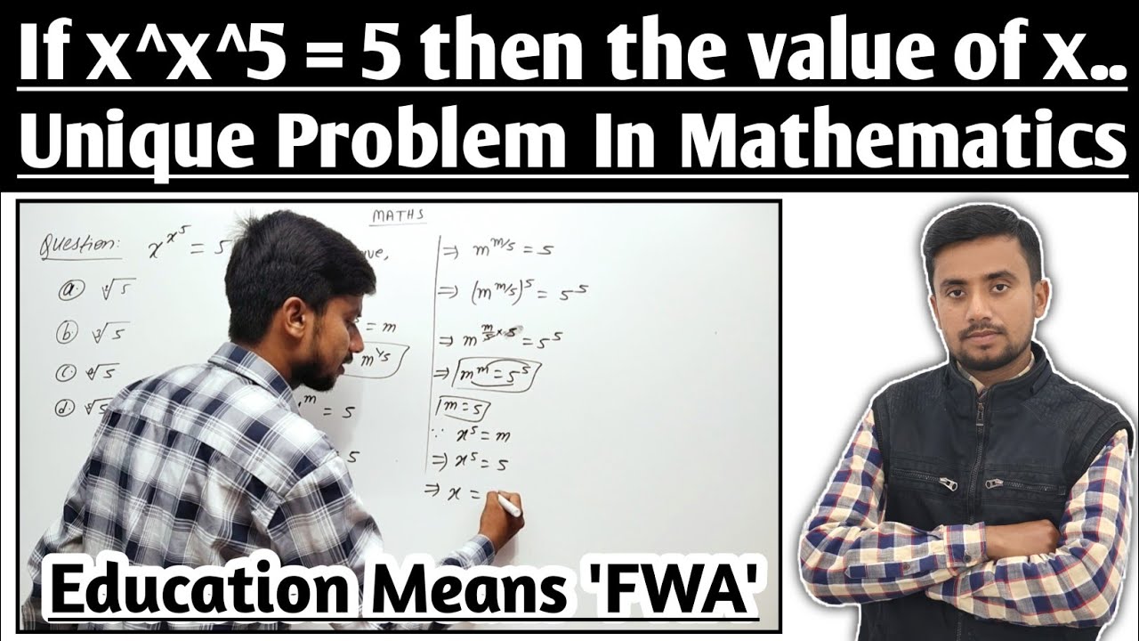 Solve x^x^5 = 5 | Unique Problem In Mathematics | FutureWill Academy ...