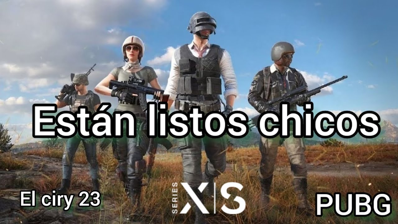 Están listos chicos | PUBG | xbox serie S | gameplay | El ciry 23 - YouTube