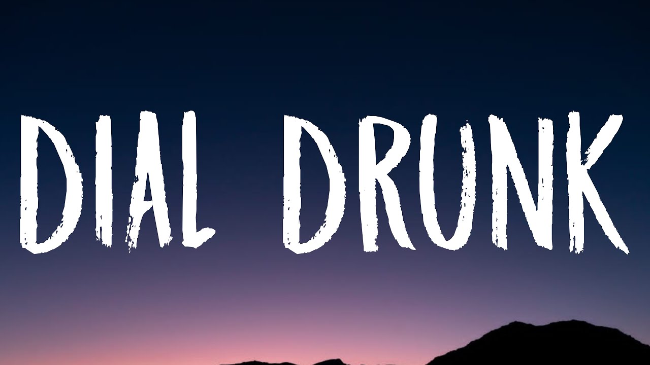 Noah Kahan, Post Malone - Dial Drunk (Lyrics) - YouTube