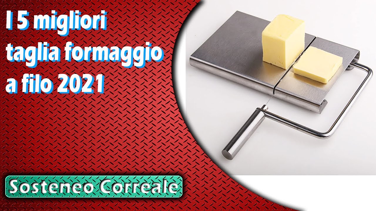 I 5 migliori taglia formaggio a filo 2021 - YouTube