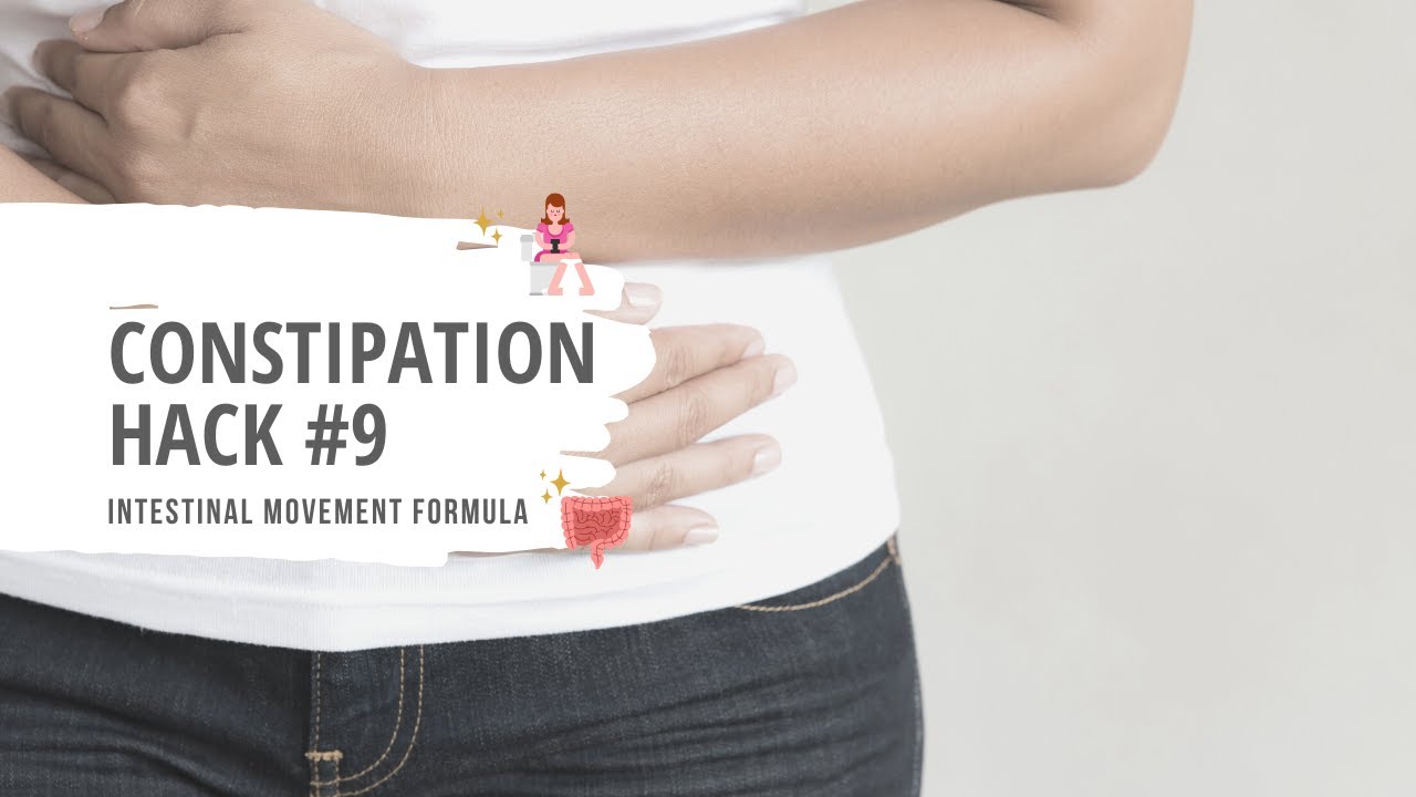 Constipation hack #9 - YouTube