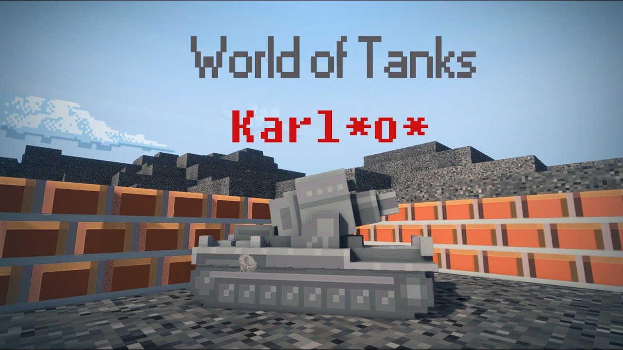 Let´s Play World of Tanks #Special KARL*o* - YouTube