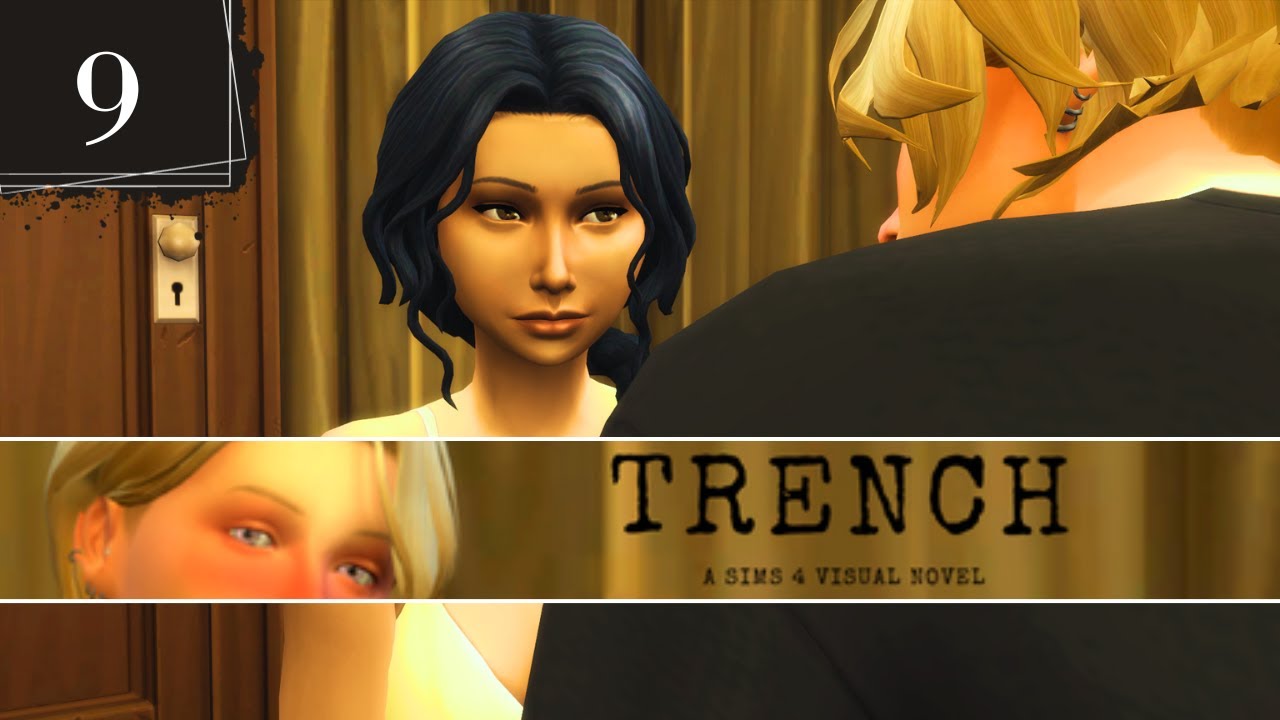 Trench- A Sims 4 Visual Novel [Chapter 9] - YouTube