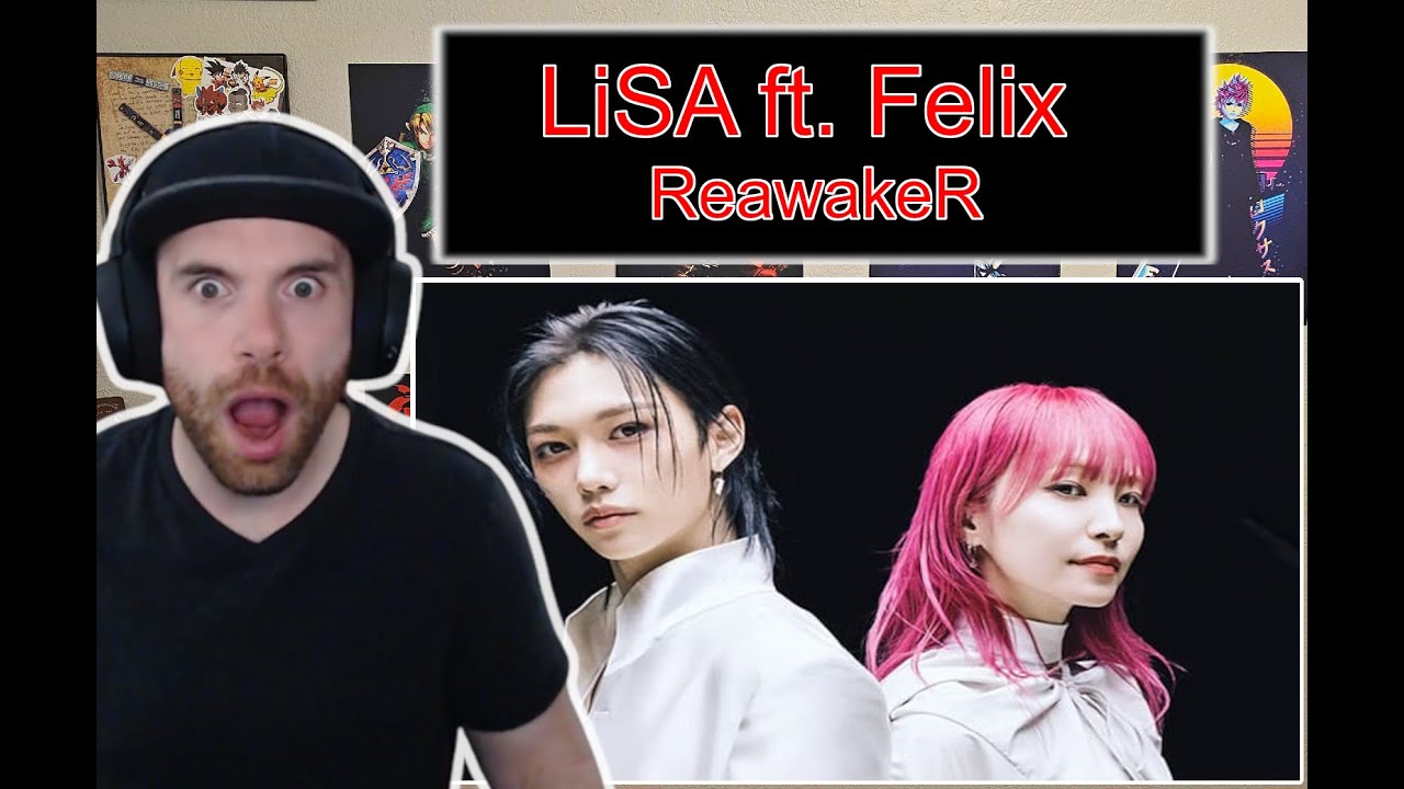 First Time Hearing | LiSA ft. Felix of Stray Kids | ReawakeR Live ...