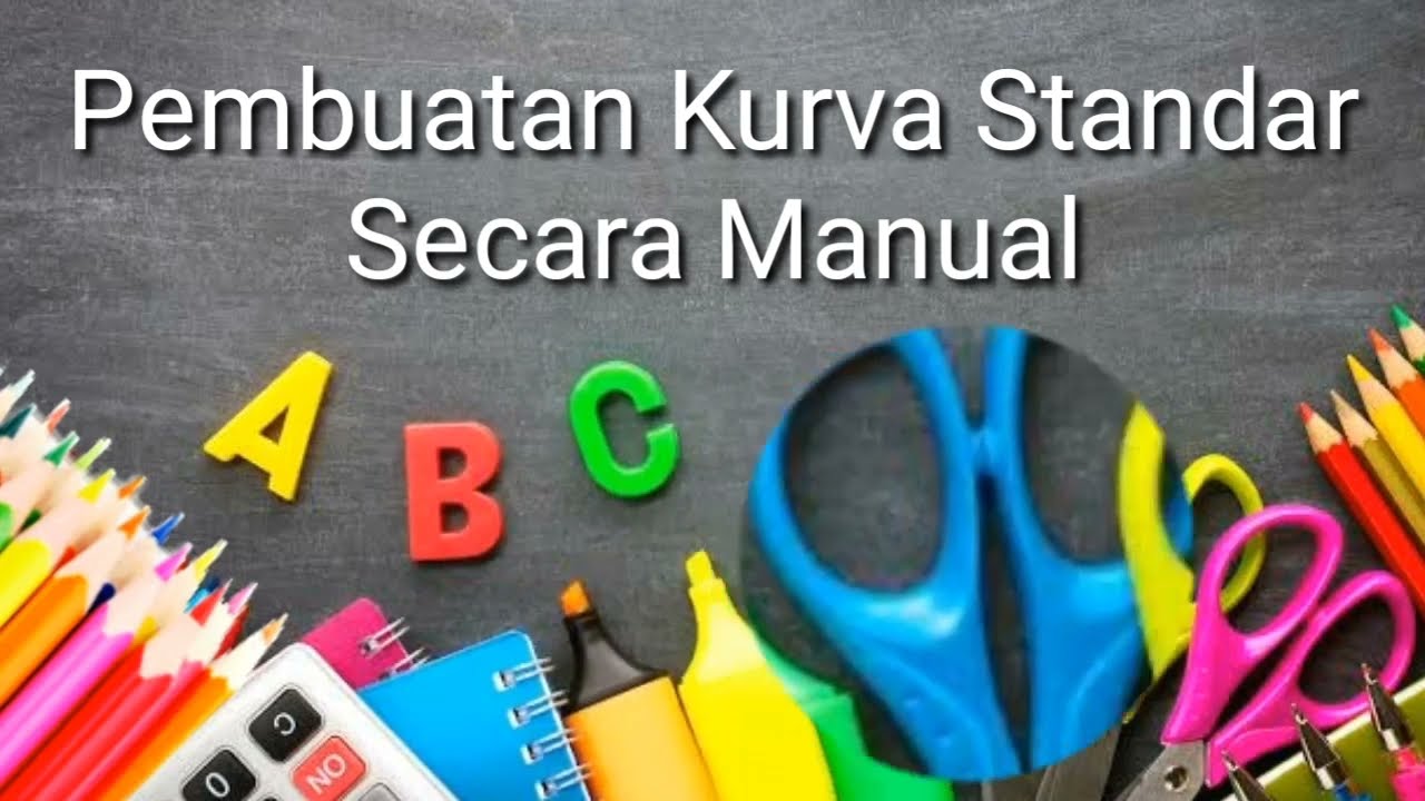 PEMBUATAN KURVA STANDAR SECARA MANUAL - YouTube