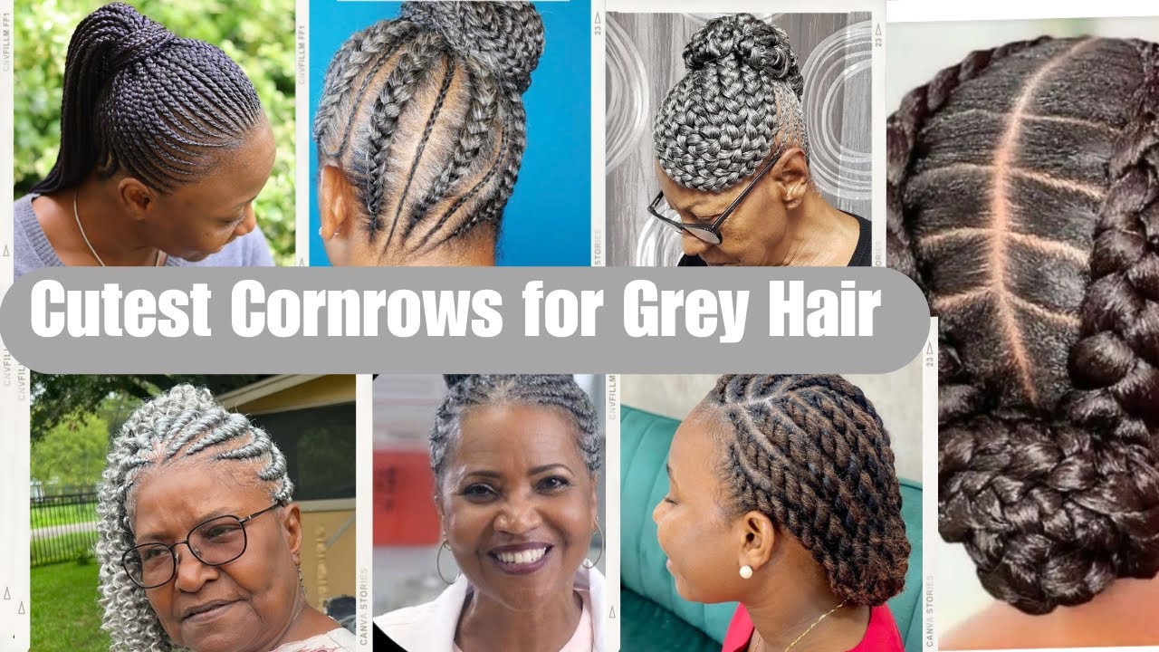 2024 Cutest Cornrows for Older Women/Cornrows for Older Black Women ...