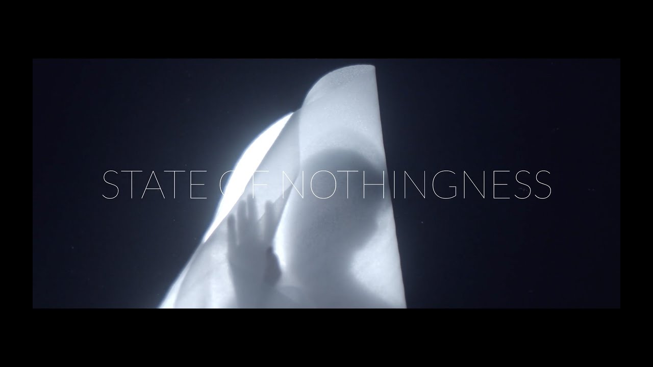 State of Nothingness - YouTube
