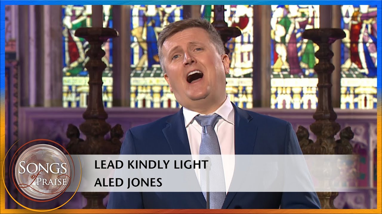 Lead Kindly Light - Aled Jones | Songs of Praise - YouTube