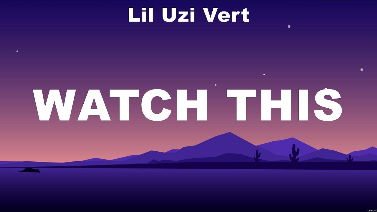 Lil Uzi Vert - Watch This (Lyrics) Taylor Swift, Lil Uzi Vert - YouTube