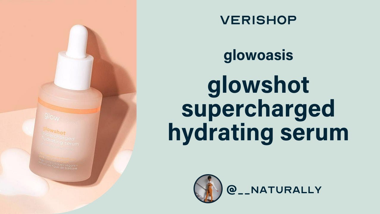glowoasis glowshot supercharged hydrating serum Review - YouTube