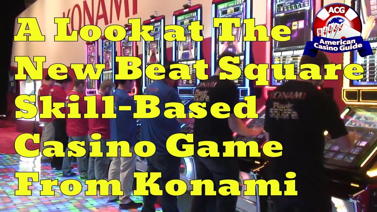 A Look at The New Beat Square Skill-Based Casino Game From Konami ...