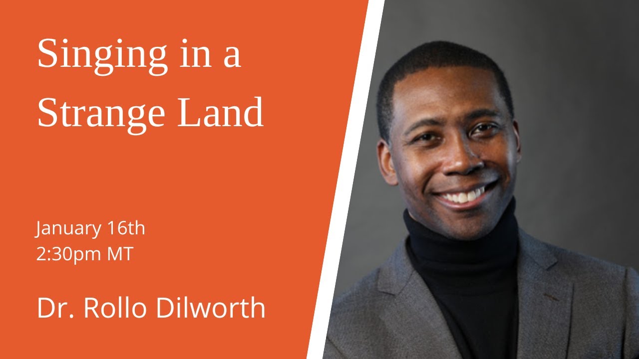 Singing in a Strange Land - Dr Rollo Dilworth - YouTube