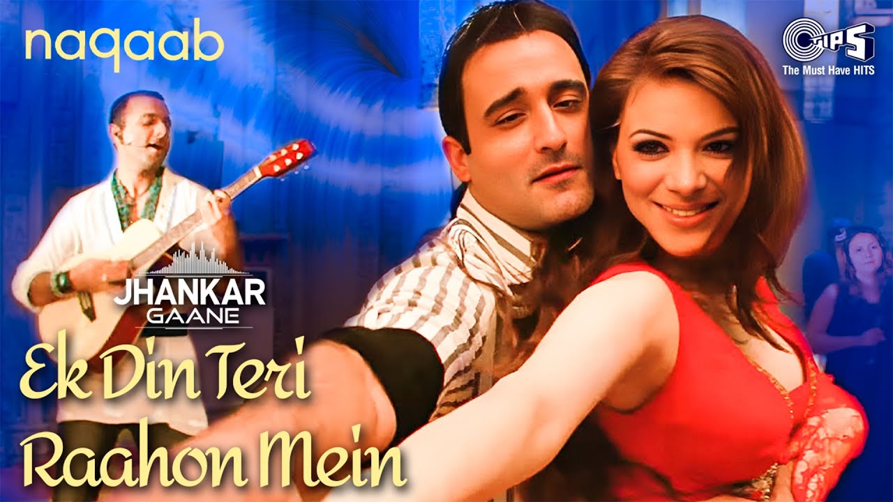 Ek Din Teri Raahon Mein - Lyrics ((Jhankar)) | Akshaye Khanna | Urvashi ...