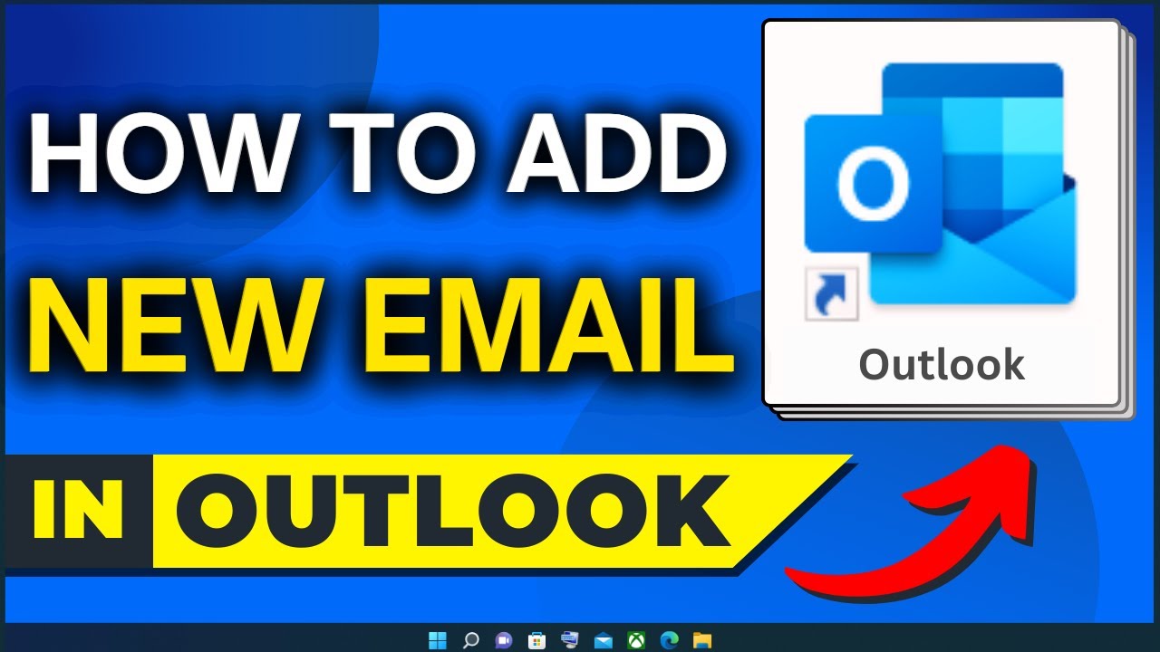 How to Add New Email Account to Outlook - YouTube