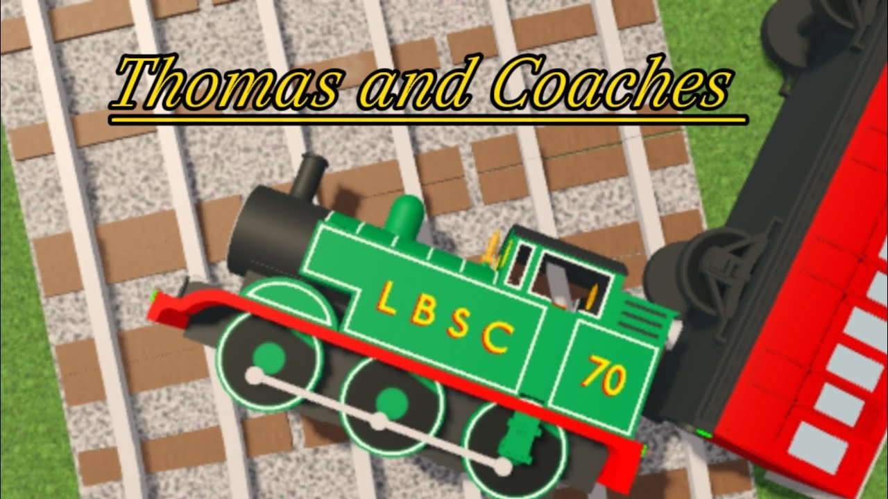 (Thomas and coachs)(BTWF REMAKES) - YouTube
