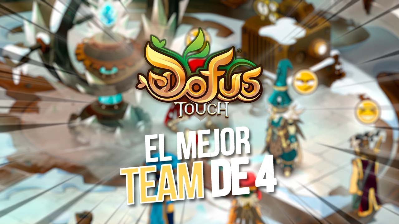 ¡EL MEJOR TEAM DE 4 DE DOFUS TOUCH! | OS PRESENTO MIS PERSONAJES 🔥😎 ...