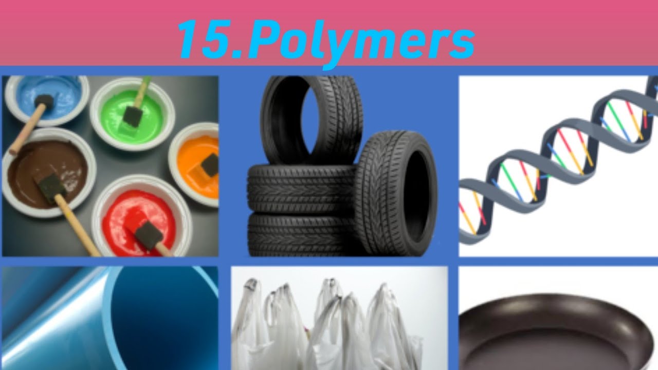 15.Polymers. - YouTube