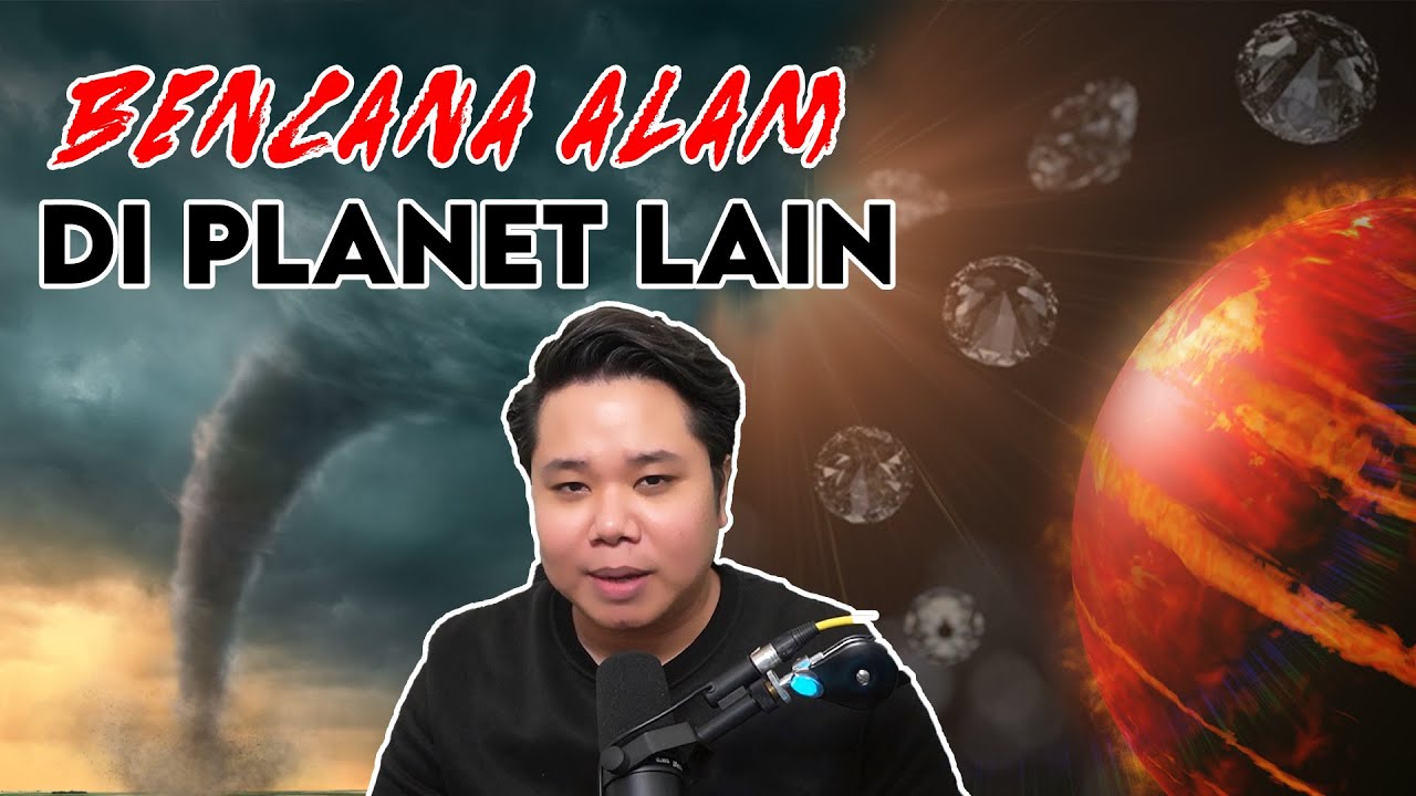 4 Bencana Alam Dari Planet Lain Yang Menakutkan - YouTube