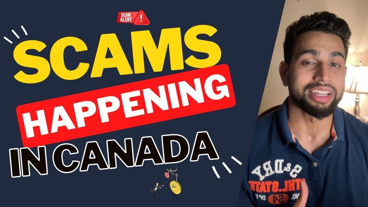 Scams Happening In Canada | Top 5 Scams in Canada | JOB Alert | CBSA ...