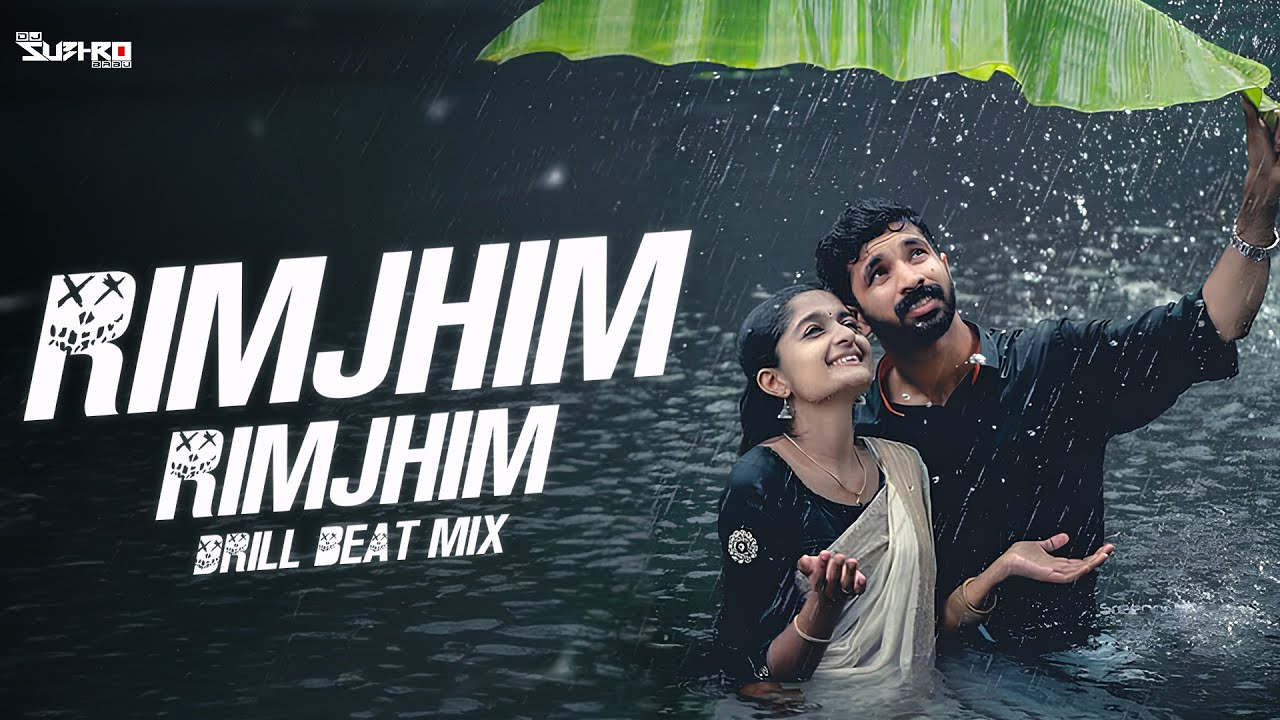 Rim Jhim Rim Jhim|Drill Beat Mix| DjSubhro Babu - YouTube