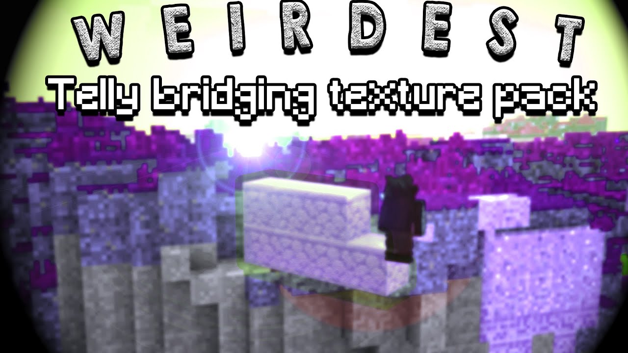 I Found The WEIRDEST Telly Bridging Texture Pack... - YouTube
